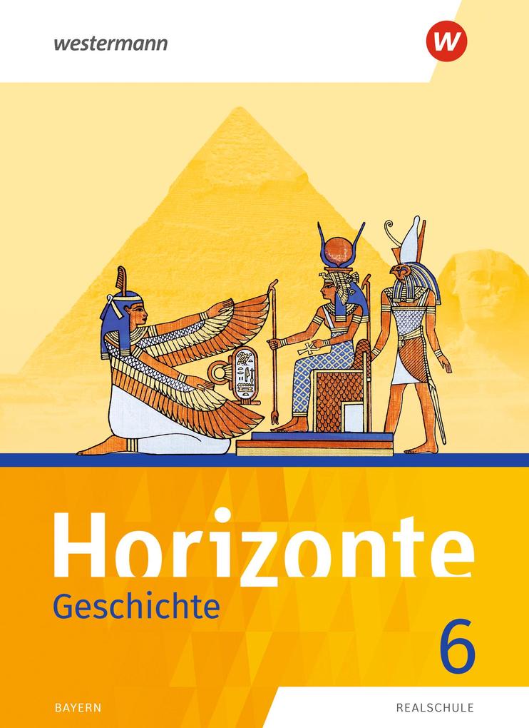 Horizonte 6. Schülerband. Geschichte. Realschule. Bayern (Buch ...