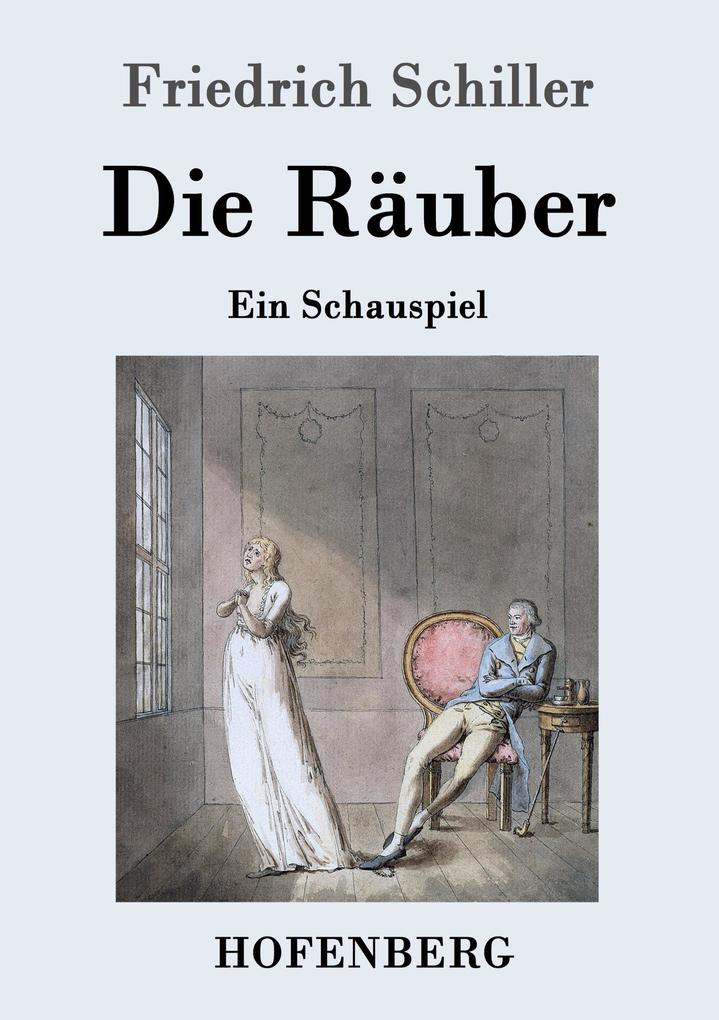 Die Räuber (Buch (kartoniert)), Friedrich Schiller