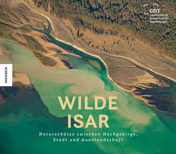 Wilde Isar (Buch (gebunden)), Karl Seidl, Christopher Meyer